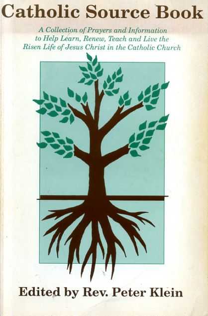 CATHOLIC SOURCE BOOK a collection of prayers and information to help ...