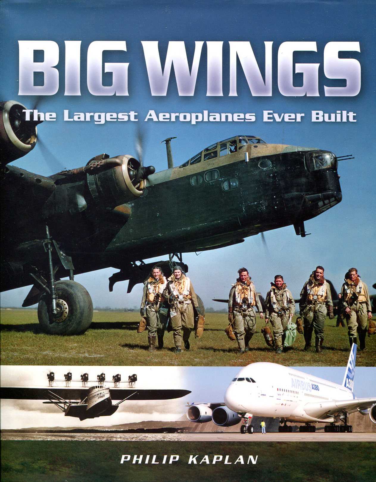 Big Wings: The Largest Aircraft Ever Built