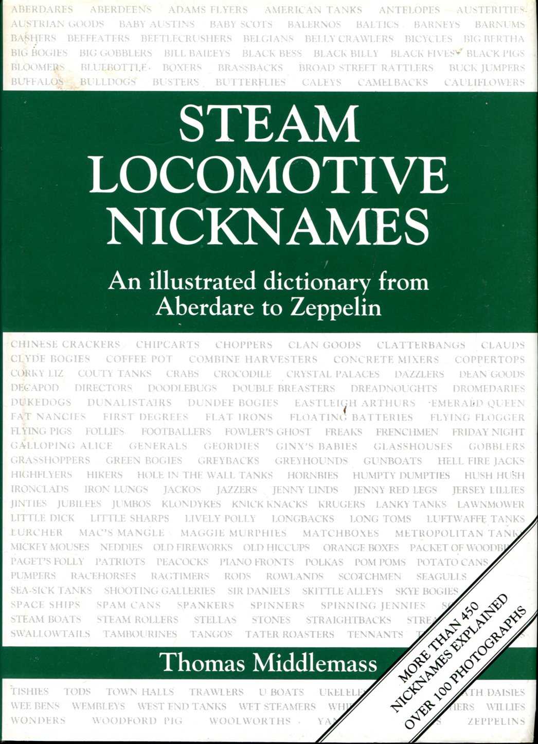 Steam Locomotive Nicknames : An Illustrated Dictionary from Aberdare to ...