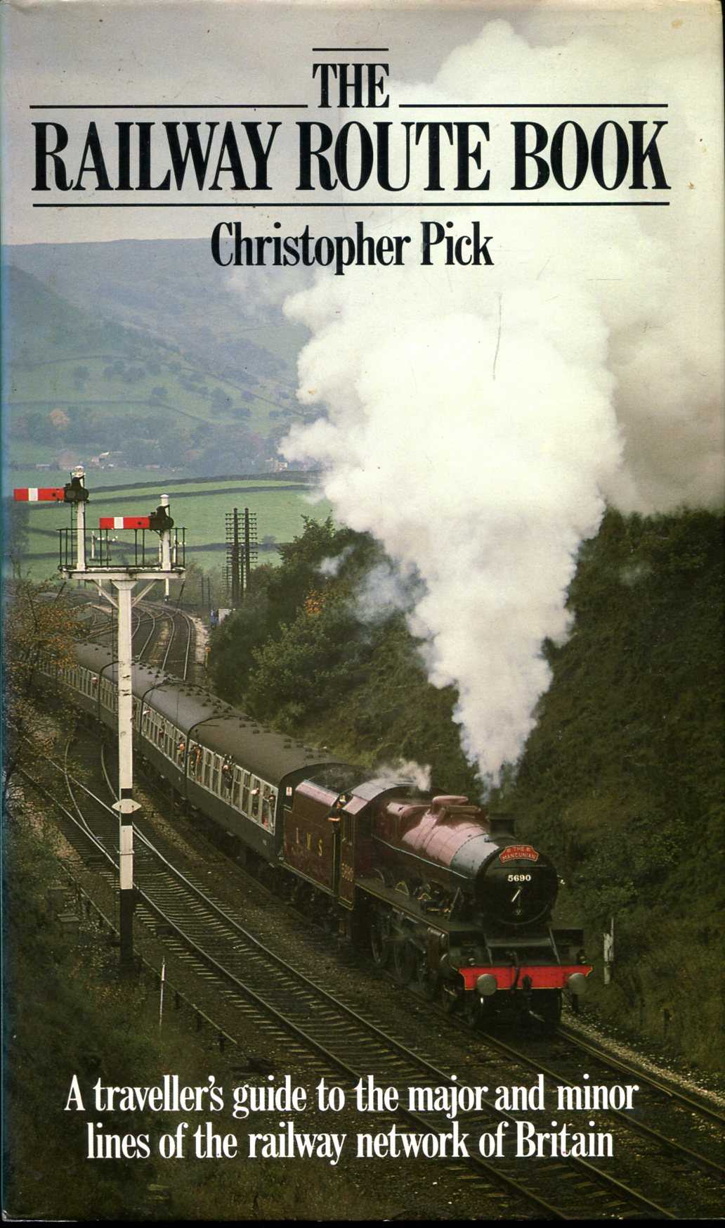 Railway Route Book a traveller's guide to the major and minor lines of ...