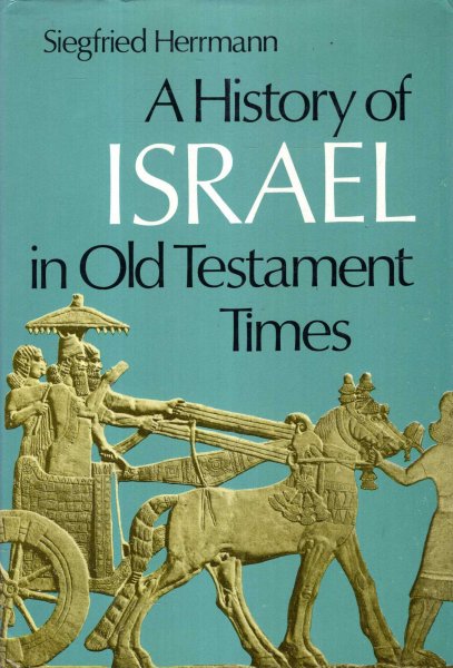 A History of Israel in Old Testament Times