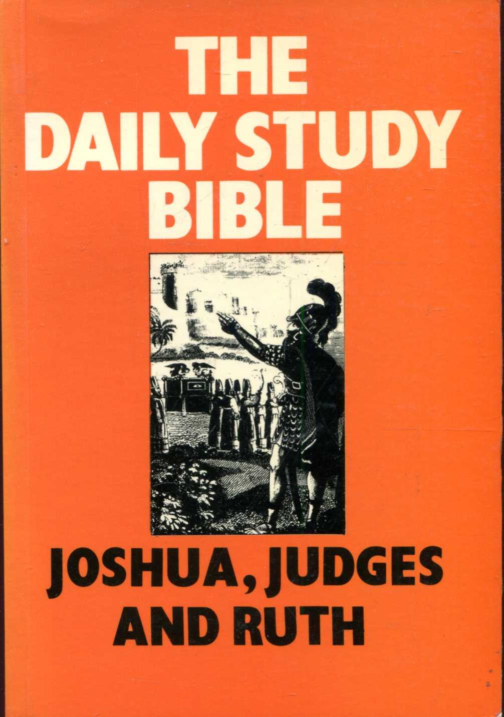 Joshua, Judges and Ruth (Daily Study Bible)