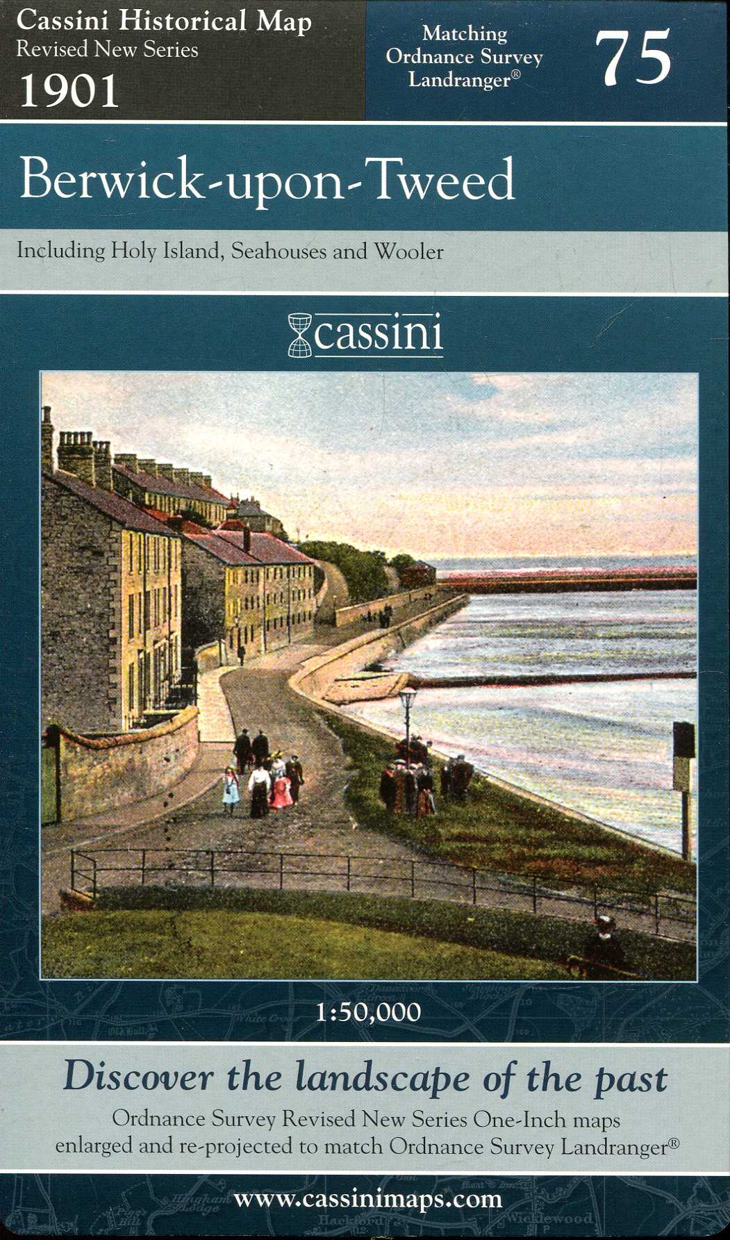 Cassini Historical Map, Revised New Series 1901 No 75 : Berwick Upon ...