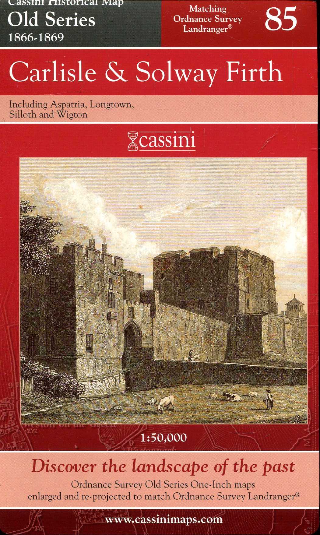 Cassini Historical Map : Old Series 1866-1869 No. 85 : Carlisle ...