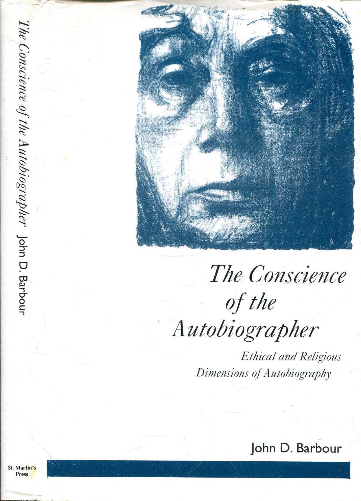 The Conscience of the Autobiographer: Ethical and Religious Dimensions ...