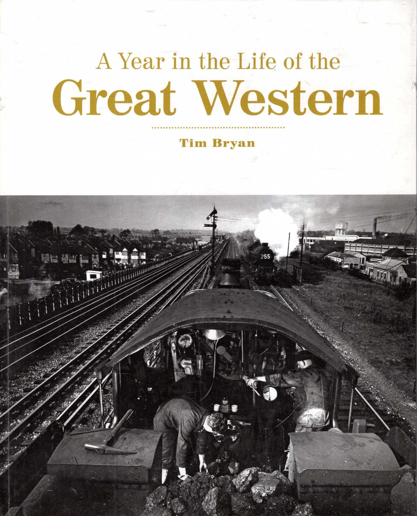 The Great Western Railway : A Celebration