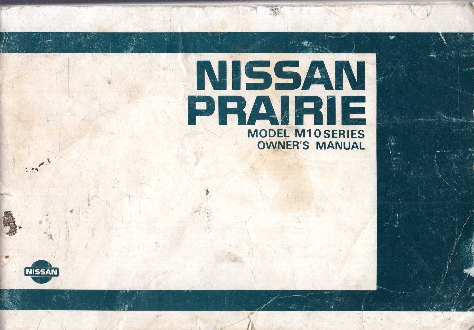 Nissan Prairie Model M10 Series : Owner's Manual