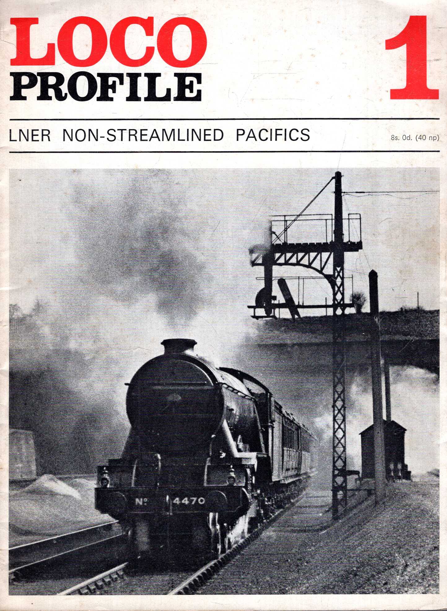 Loco Profile No 1: LNER Non-Streamlined Pacifics
