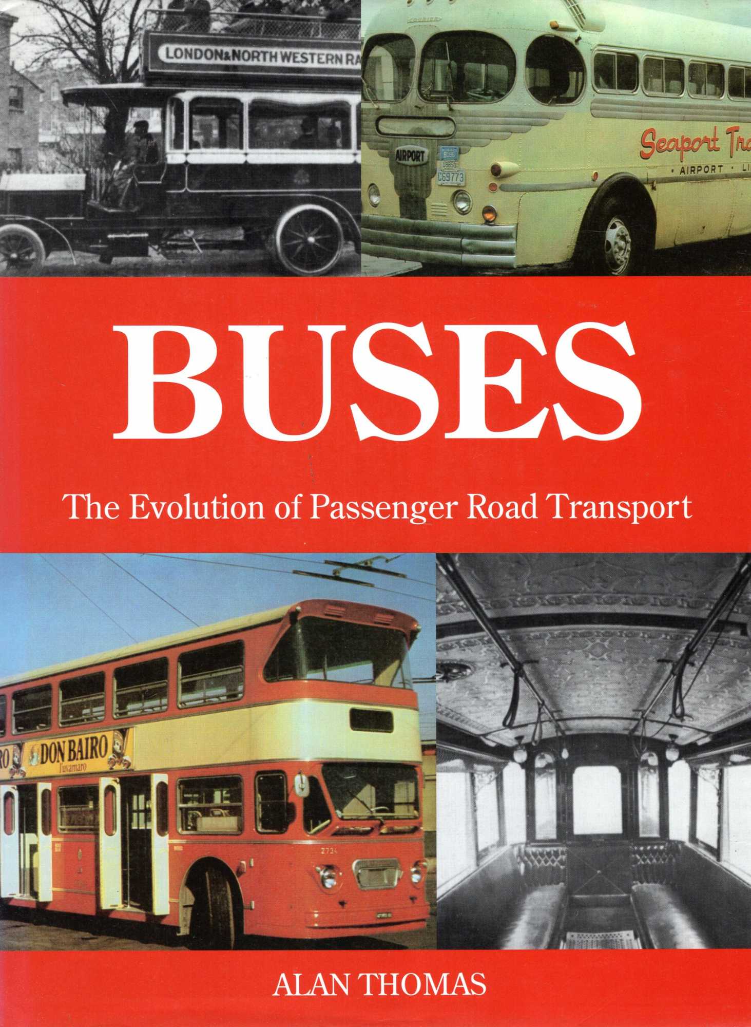Buses : The Evolution of Passenger Road Transport