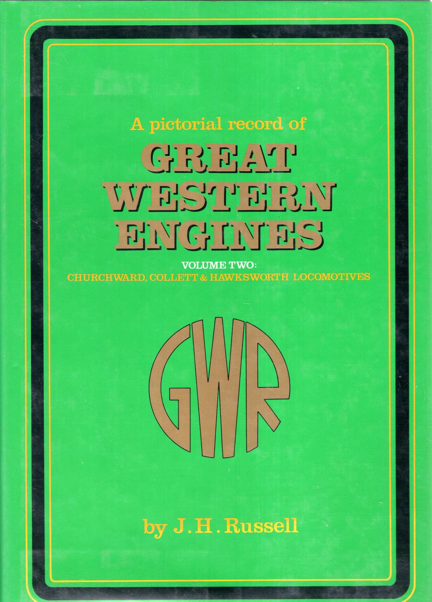 A Pictorial Record of Great Western Engines Volume Two (2) Churchward ...