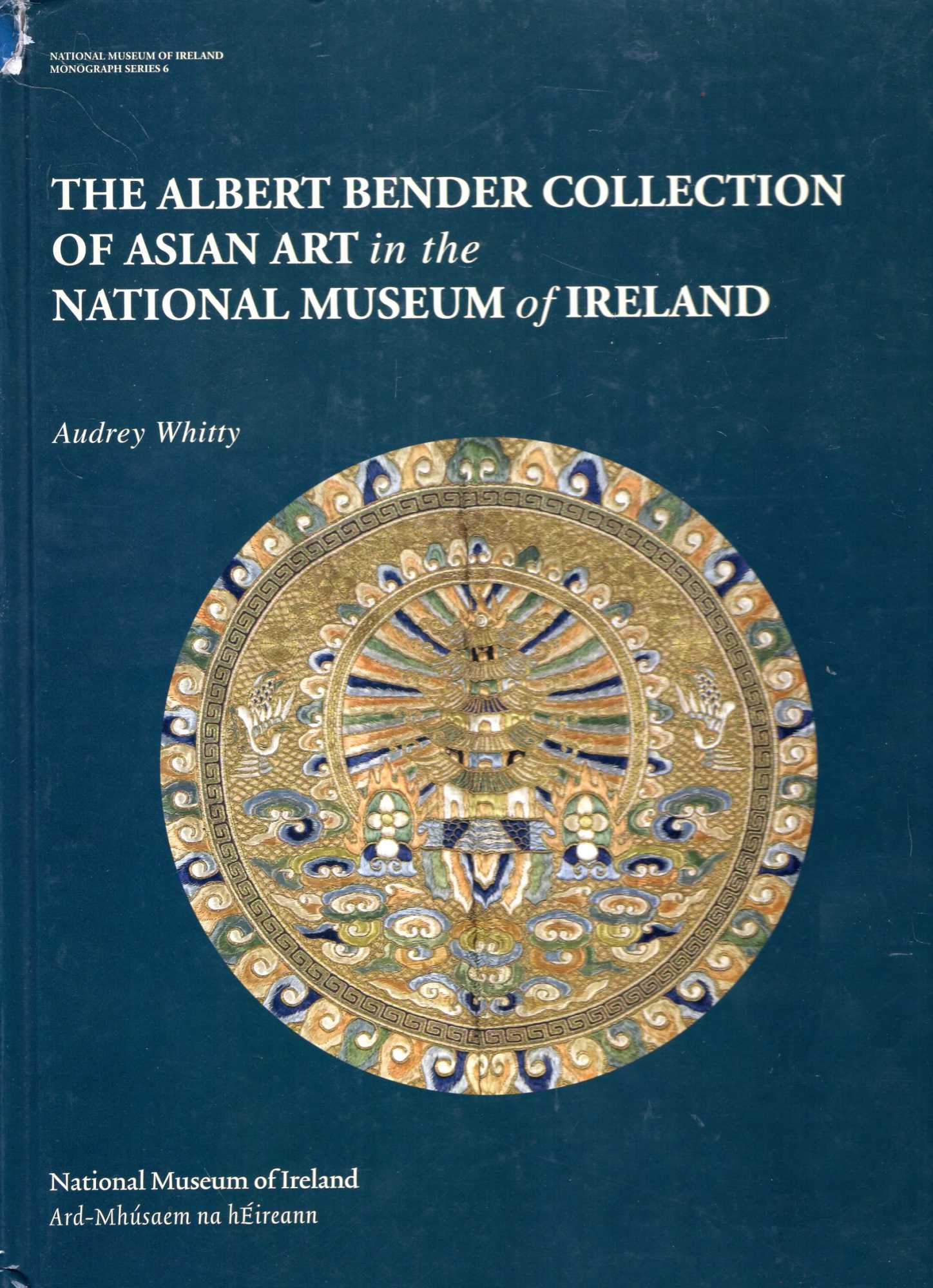 The Albert Bender Collection of Asian Art in the National Museum of Ireland