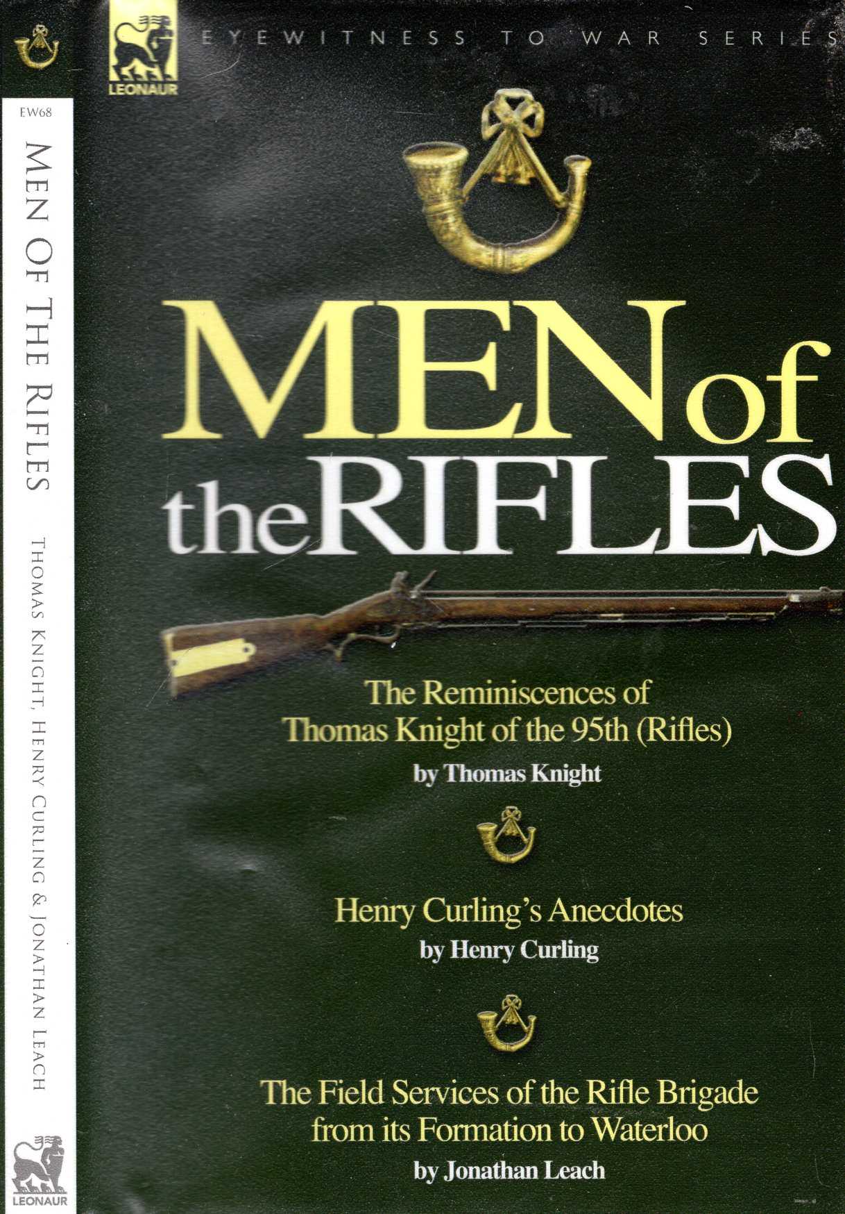 Men of the Rifles: The Reminiscences of Thomas Knight of the 95th ...