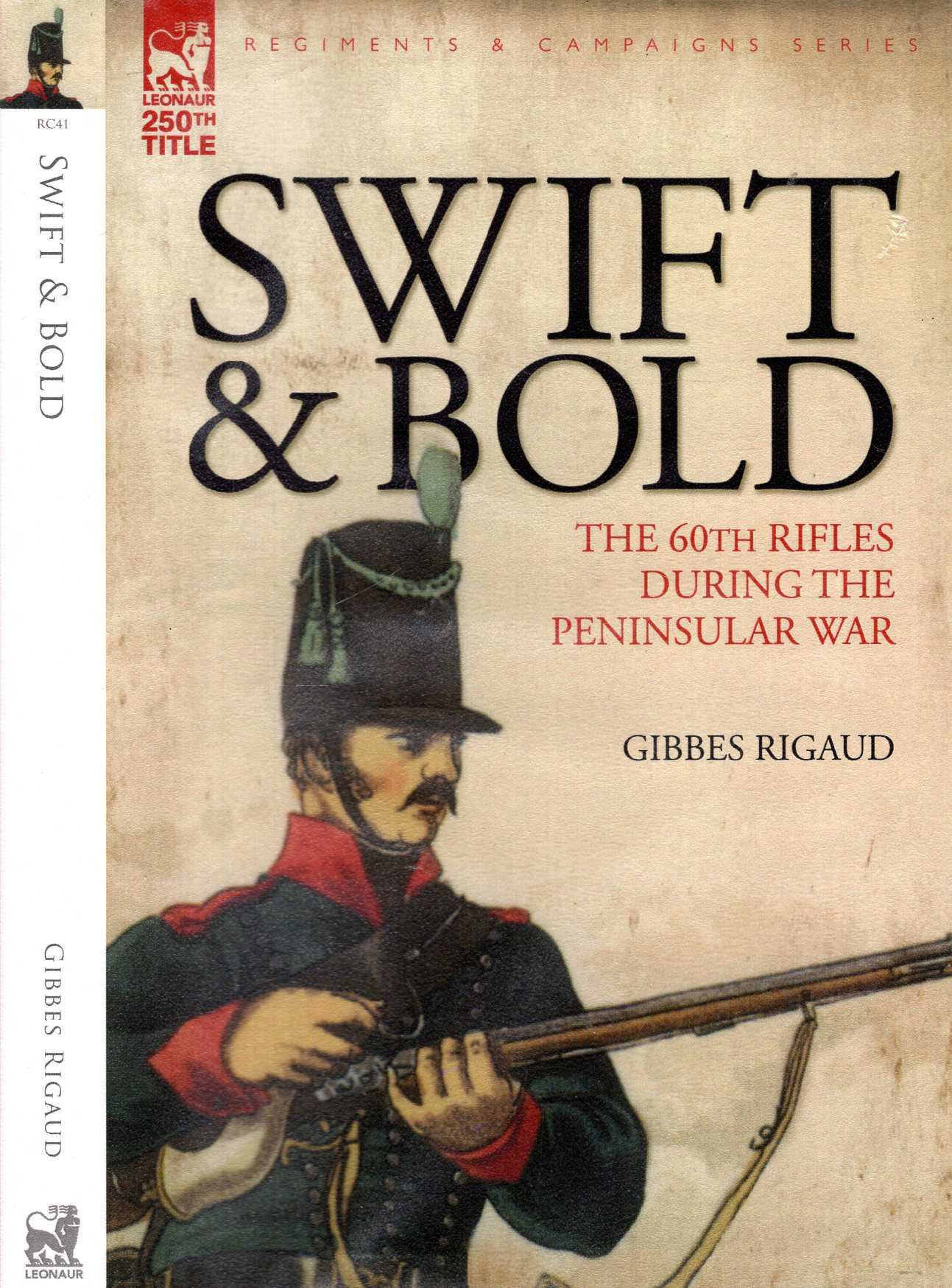 Swift & Bold: The 60th Rifles During the Peninsula War