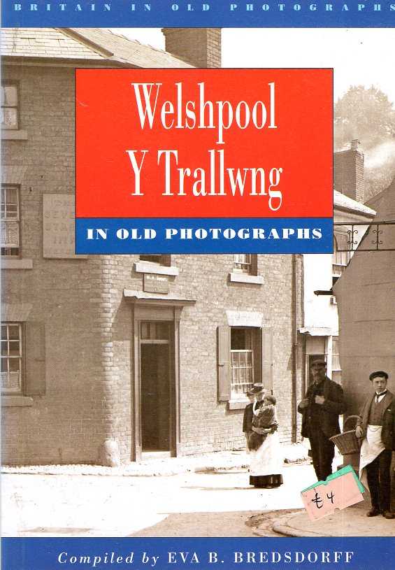 Welshpool in Old Photographs (Britain in Old Photographs)