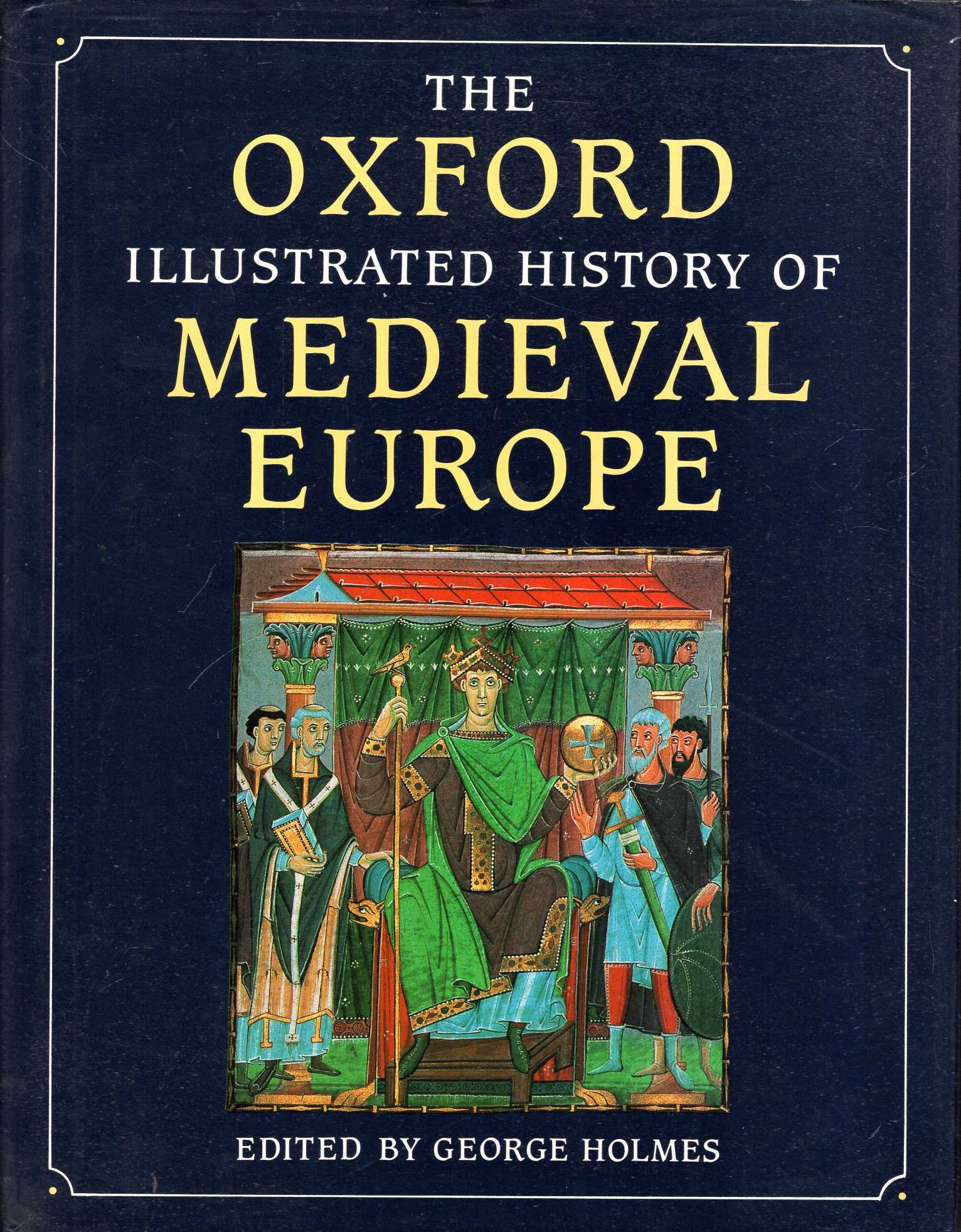 The Oxford Illustrated History of Medieval Europe