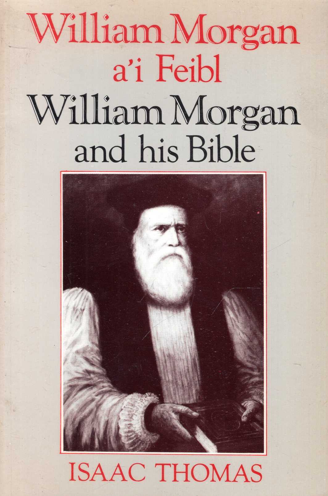 William Morgan a'i Feibl / William Morgan and his Bible