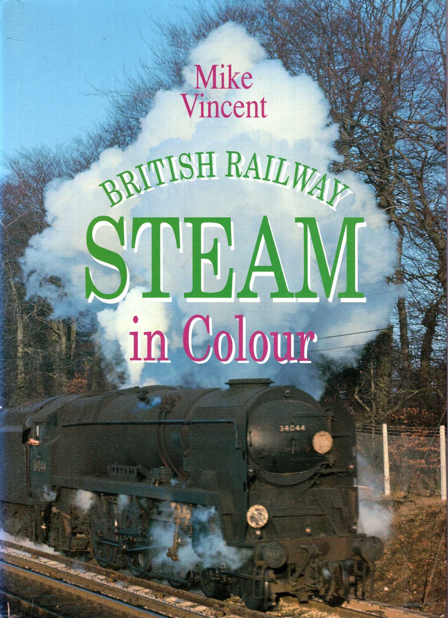 British Railway Steam in Colour