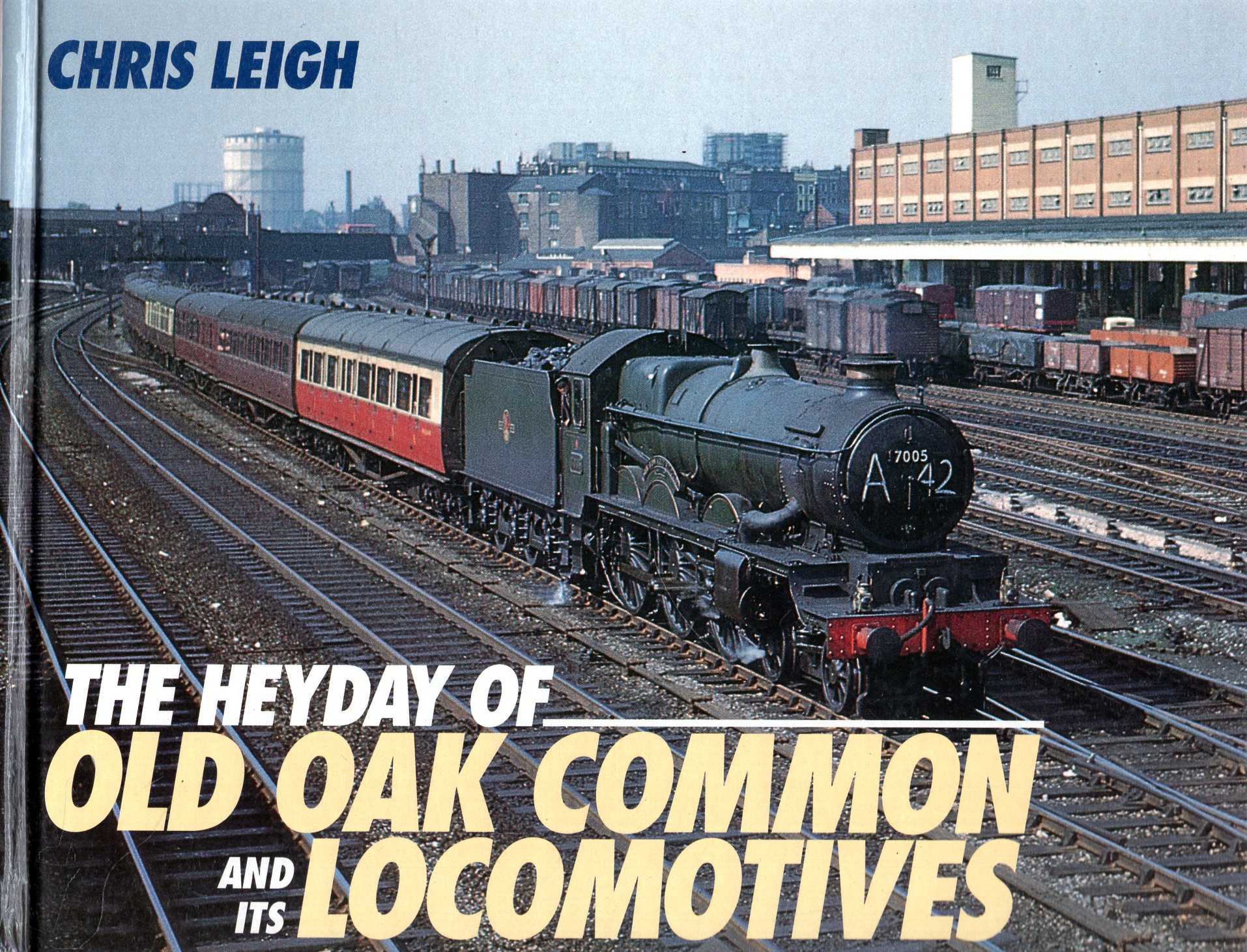 The Heyday of Old Oak Common and Its Locomotives