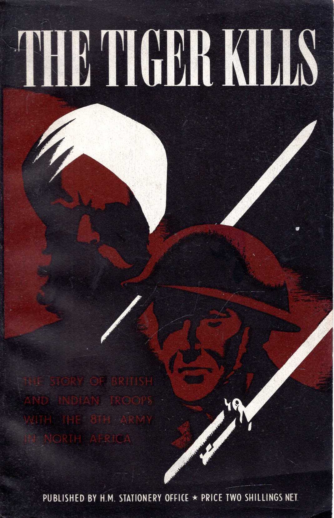 The Tiger Kills : the story of the Indian Divisions in the North ...