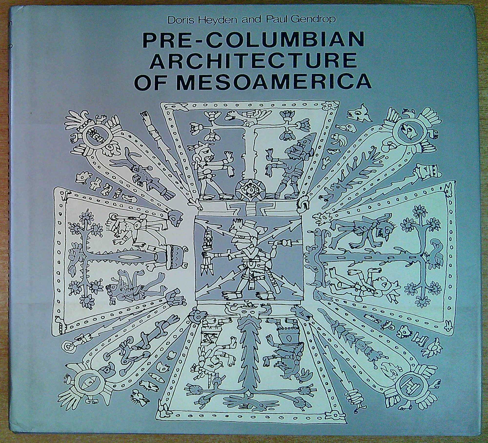 Pre-Columbian Architecture of Mesoamerica (History of World Architecture)