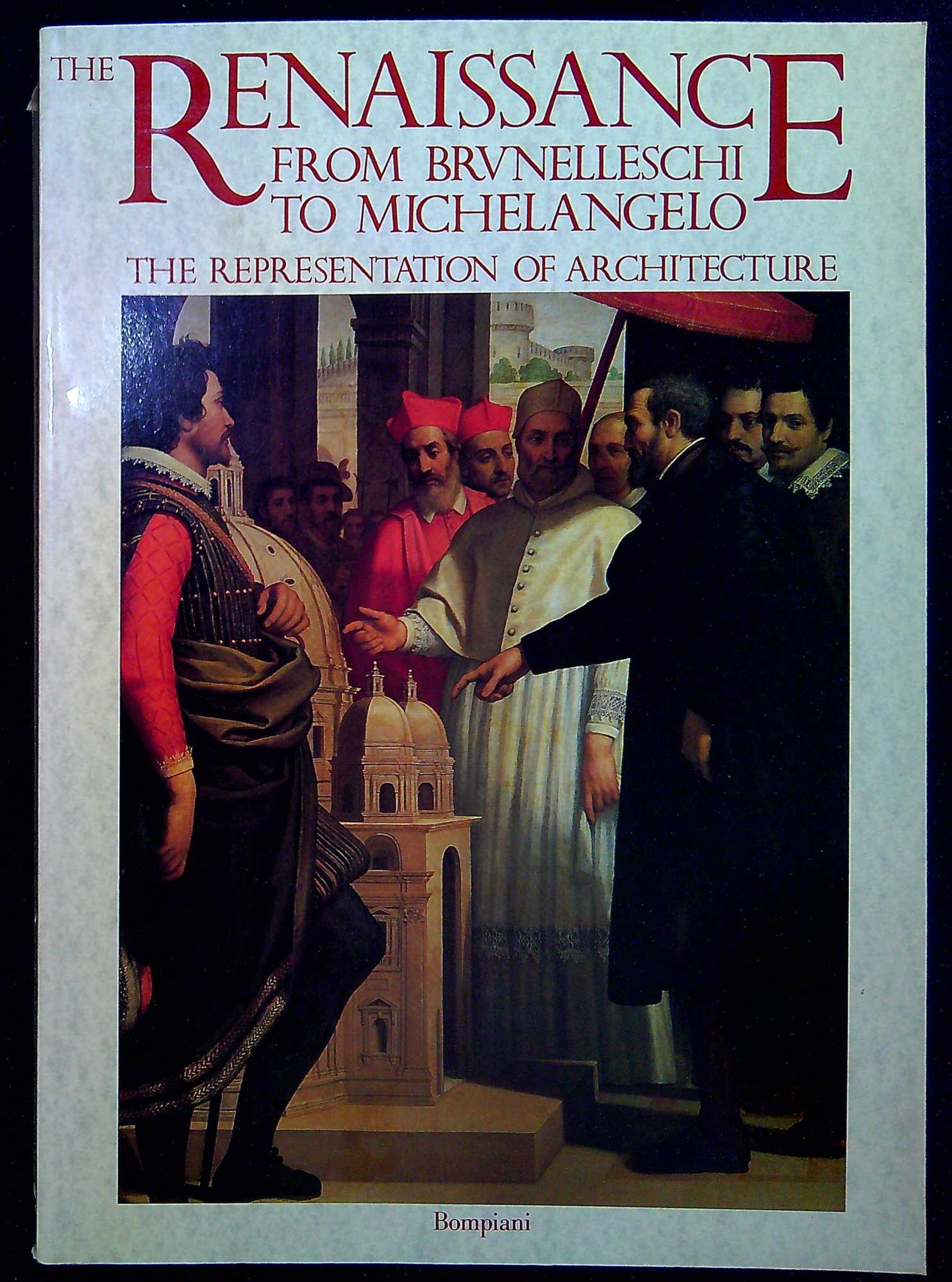 The Renaissance from Brunelleschi to Michelangelo the Representation of ...