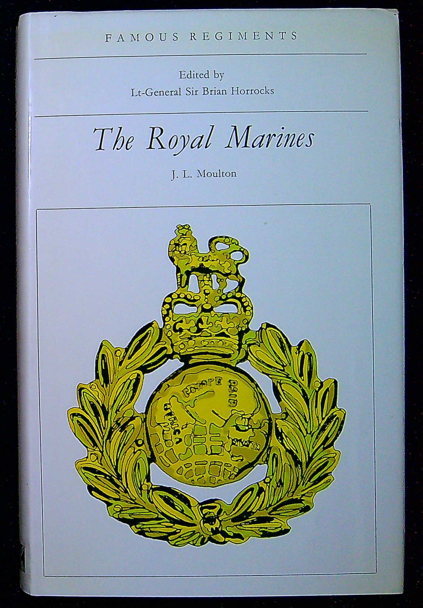 The Royal Marines (Famous Regiments)