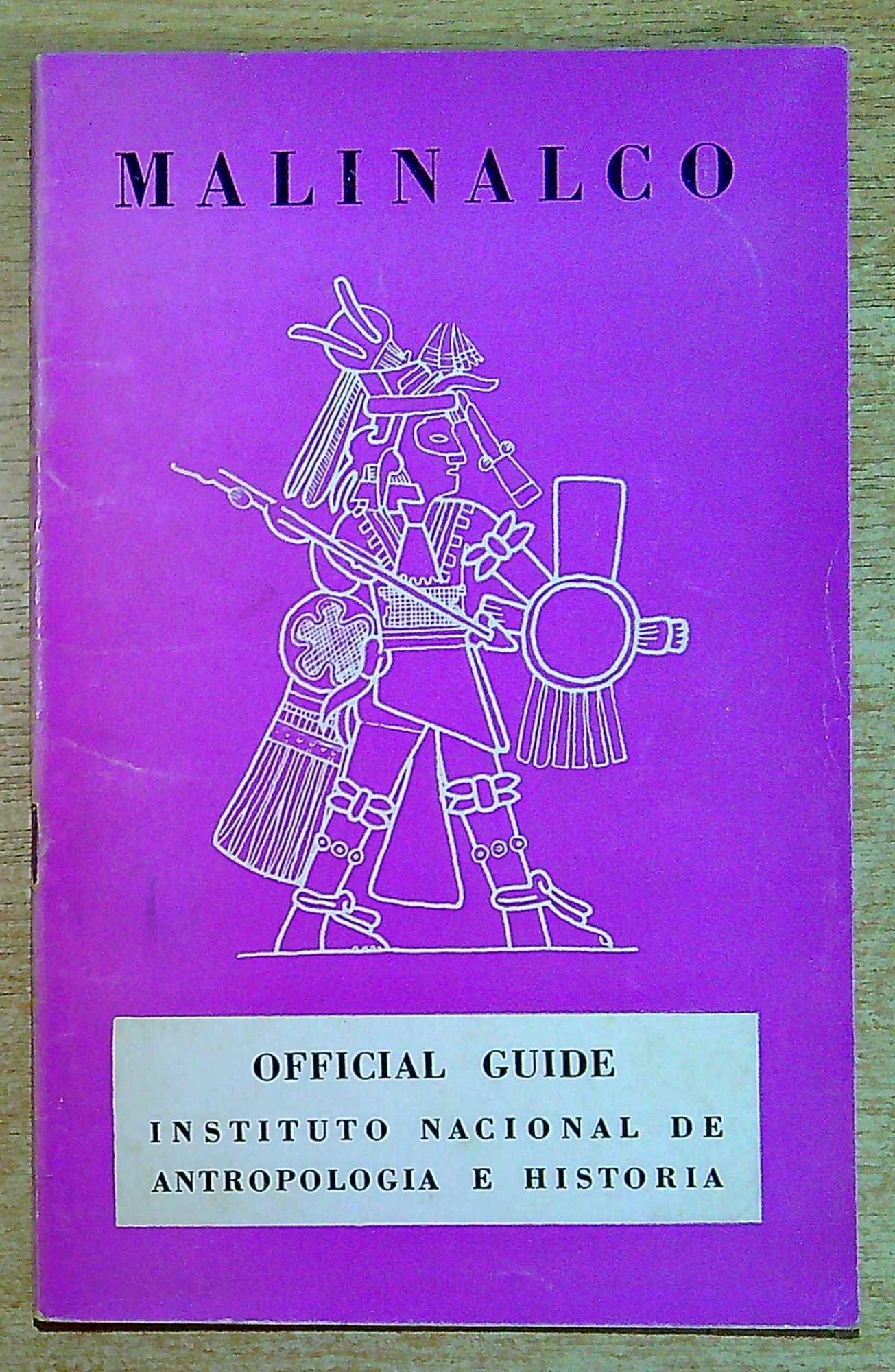 Malinalco: Official Guide