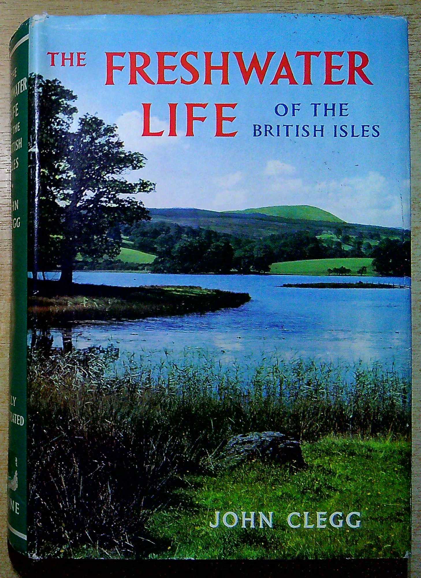 The Freshwater Life of the British Isles