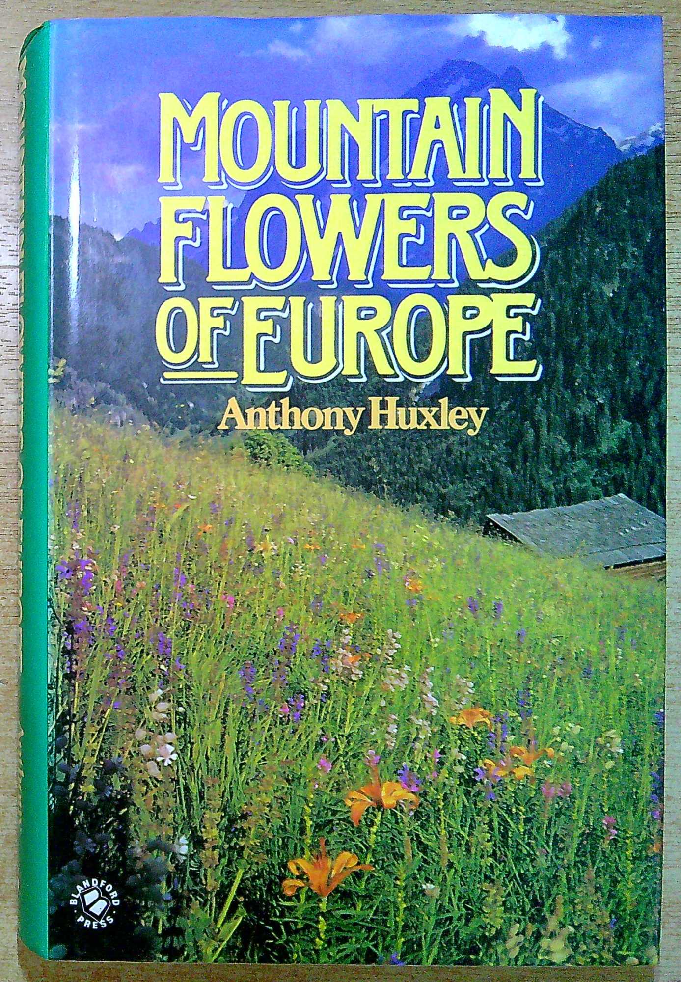 MOUNTAIN FLOWERS (OF EUROPE) IN COLOUR