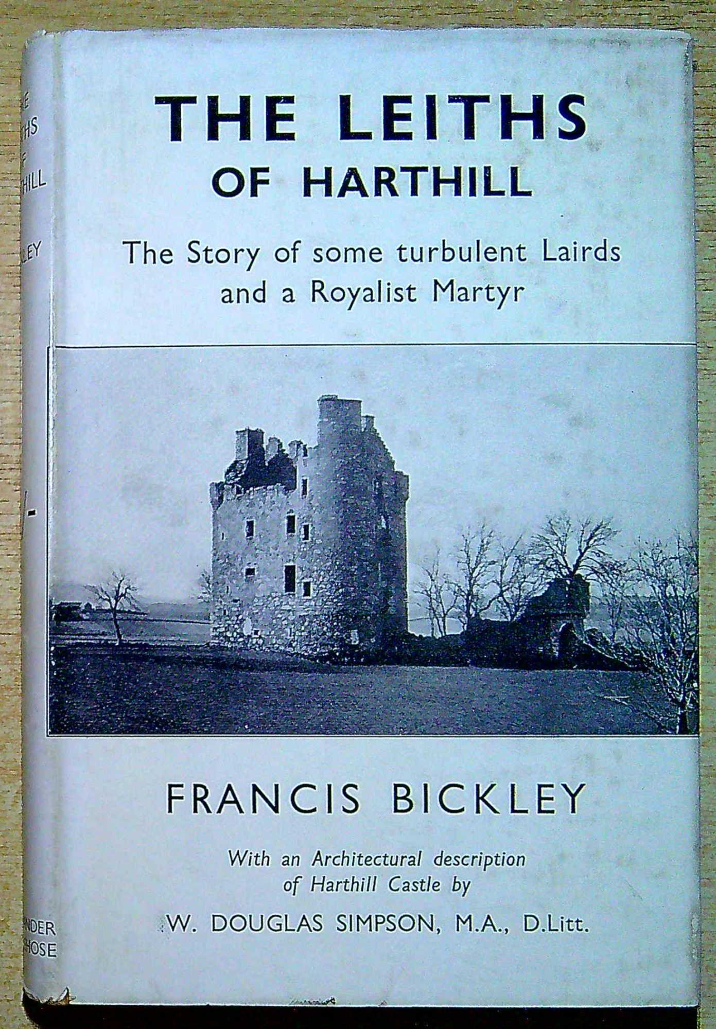 The Leiths of Harthill: the story of some turbulent Lairds and a ...